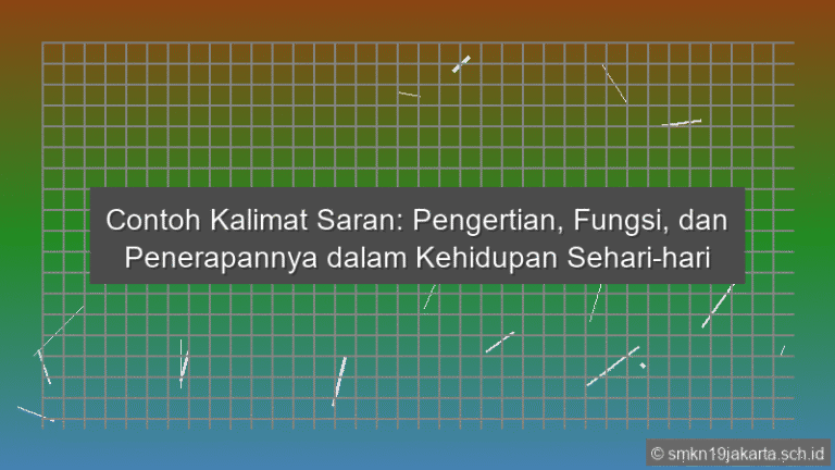Contoh Kalimat Saran: Pengertian, Fungsi, dan Penerapannya dalam ...