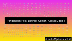 Pengenalan Pola: Definisi, Contoh, Aplikasi, dan Tekniknya