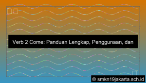 Verb 2 Come: Panduan Lengkap, Penggunaan, dan