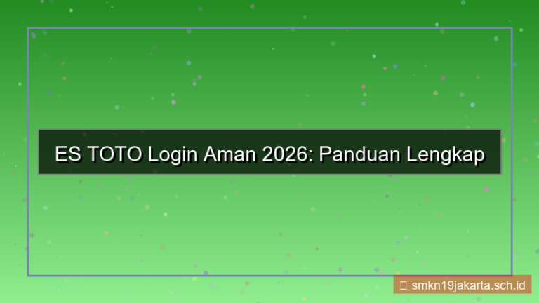 ES TOTO Login Aman 2026: Panduan Lengkap